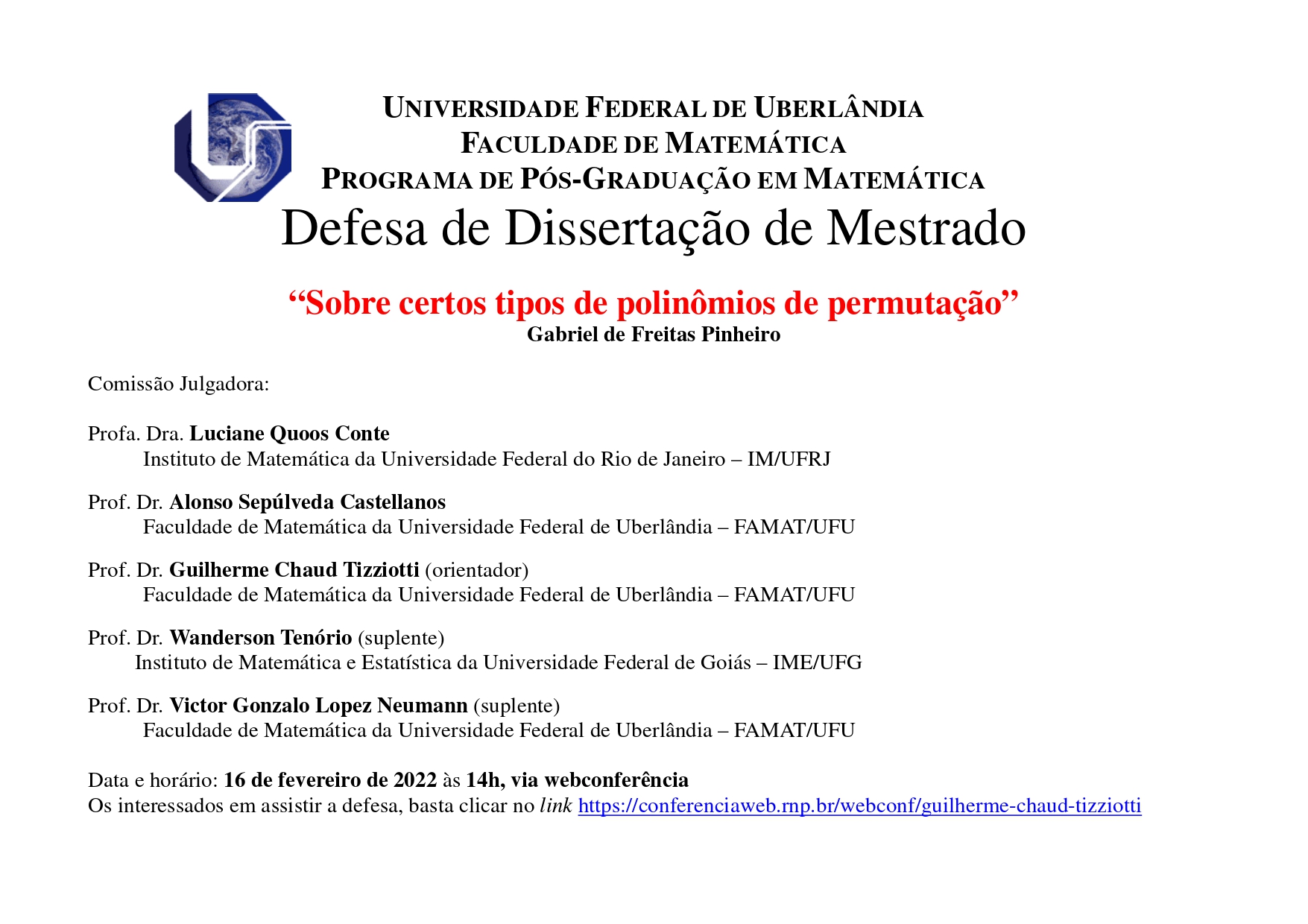 | Programa de Pós-graduação em Matemática